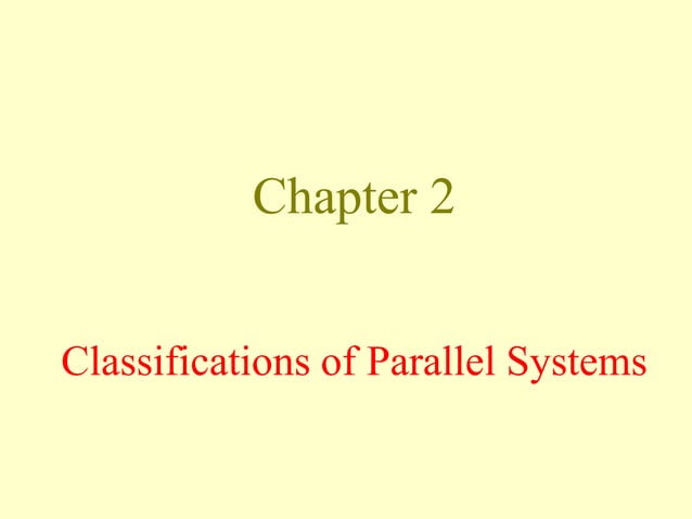 BIL406-Chapter-2-Classifications of Parallel Systems.ppt