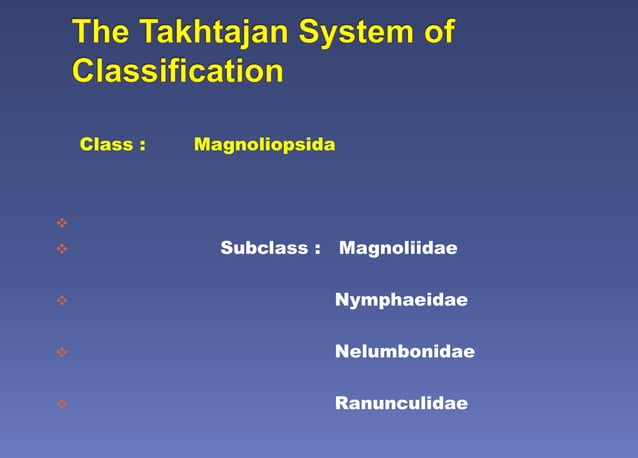 TAKHTAJAN SYSTEM OF CLASSIFICATION OF PLANTS | PPTX