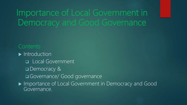 Importance of Local Government in Democracy and Good Governance | PPTX