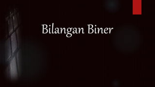 Bilangan Biner.pptx