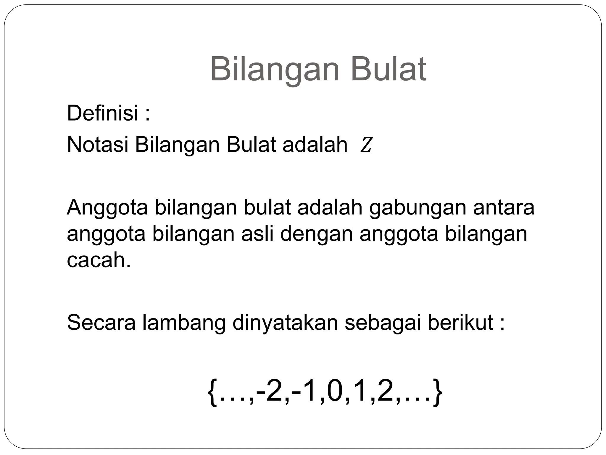 Bilangan Bulat STAIPI Garut Bilangan Bulat STAIPI GarutBilangan Bulat ...