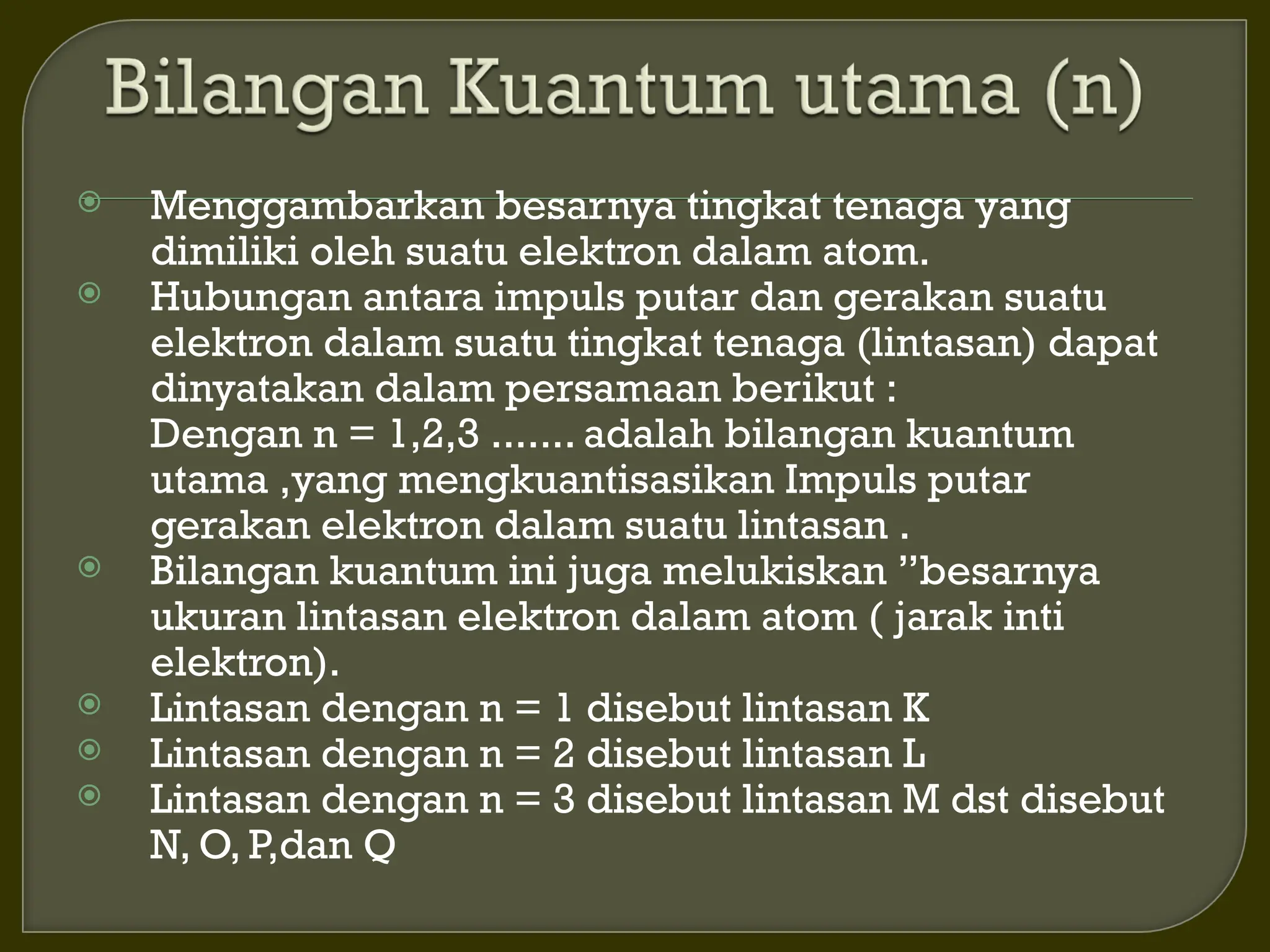 BILANGAN KUANTUM (UTAMA; AZIMUT; MAGNETIK; SPIN) | PPT