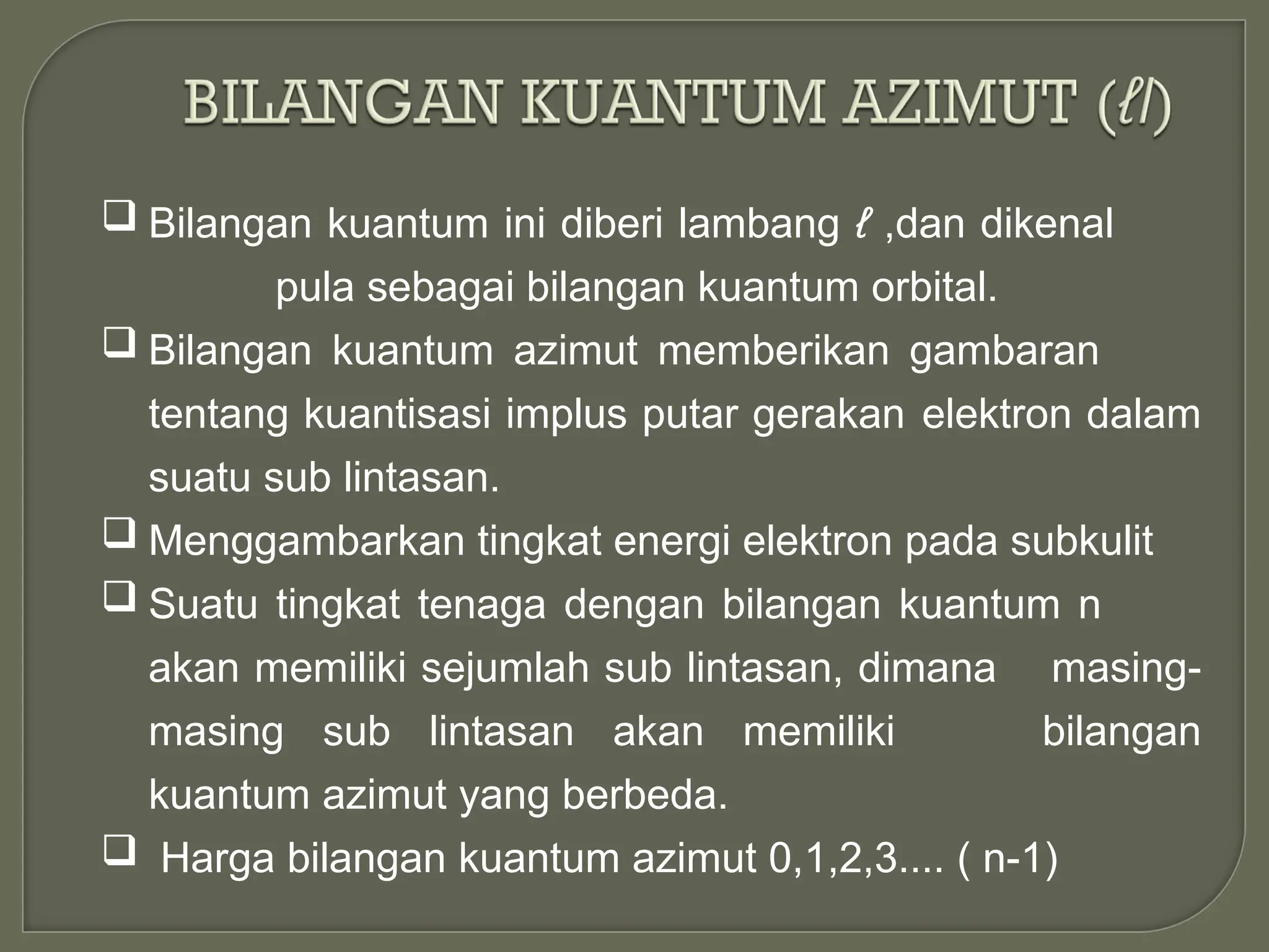 BILANGAN KUANTUM (UTAMA; AZIMUT; MAGNETIK; SPIN) | PPT