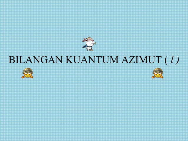 Bilangan kuantum azumuth.ppt