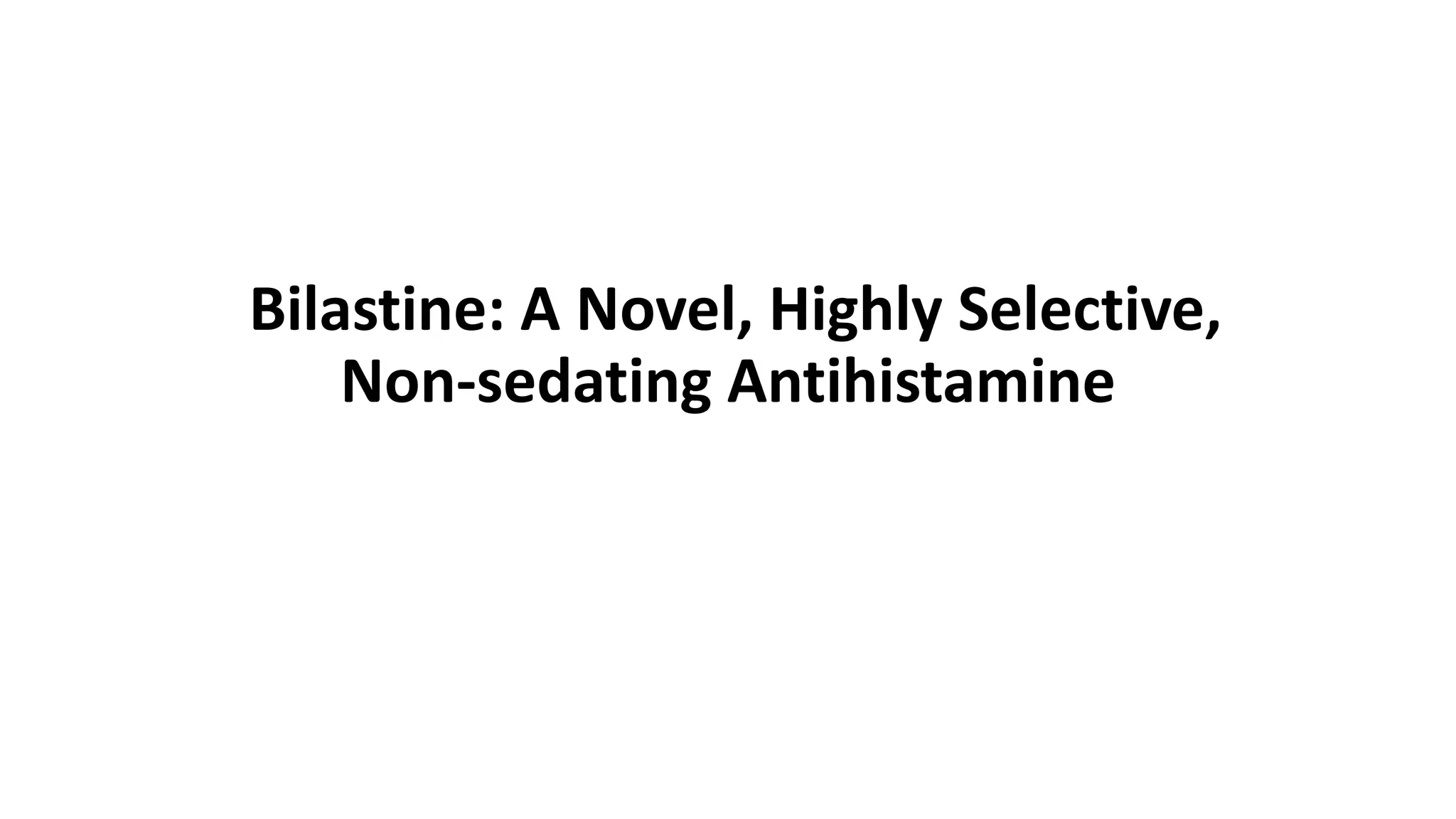 Bilastine Medical Part-1.pptx