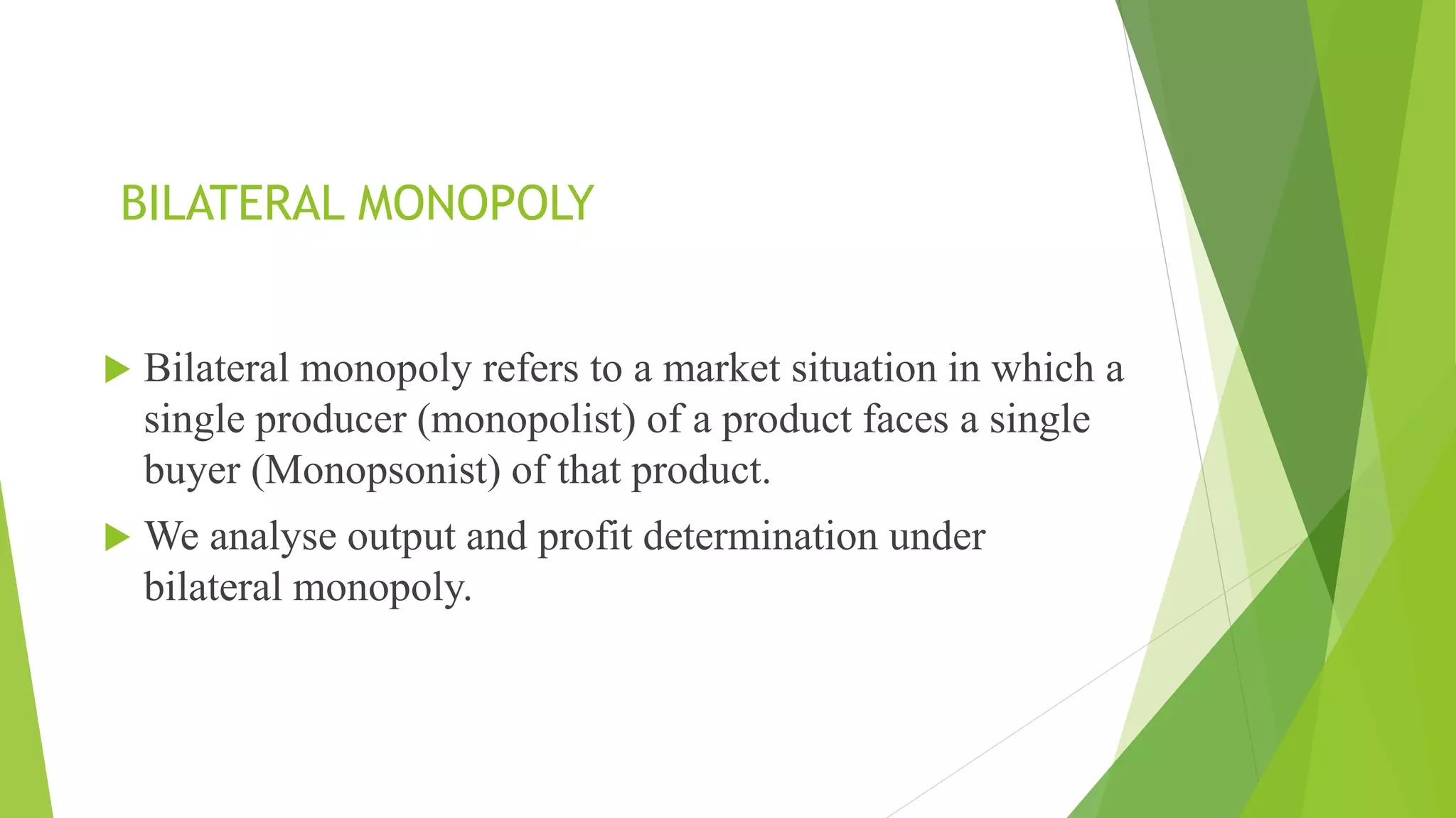 Bilateral monopoly | PPTX