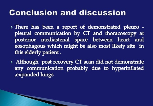 Bilateral spontaneous pnuemothoraces with pleuro pleural communication ...