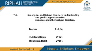 Relationship Geophysics & Natural Disasters | PPTX
