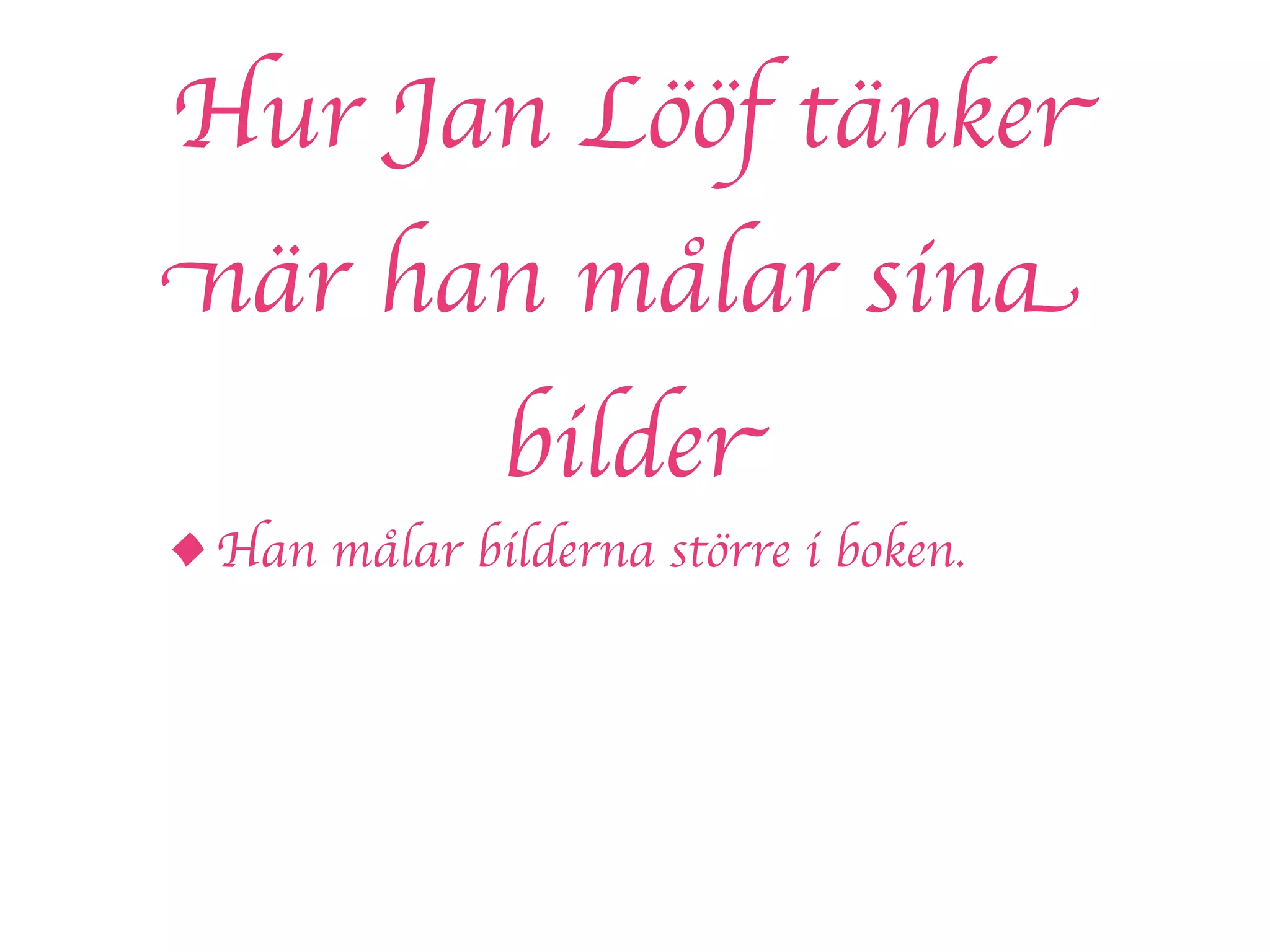 Bildspel jan lööf! | KEY