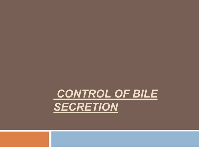 Bile | PPTX | Digestive Disorders | Diseases and Conditions