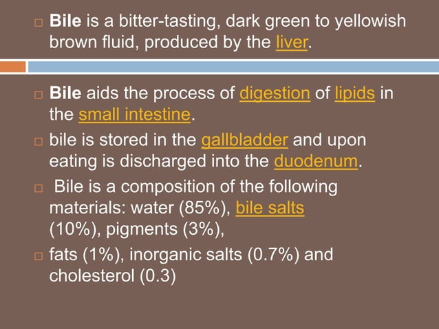 Bile | PPTX | Digestive Disorders | Diseases and Conditions