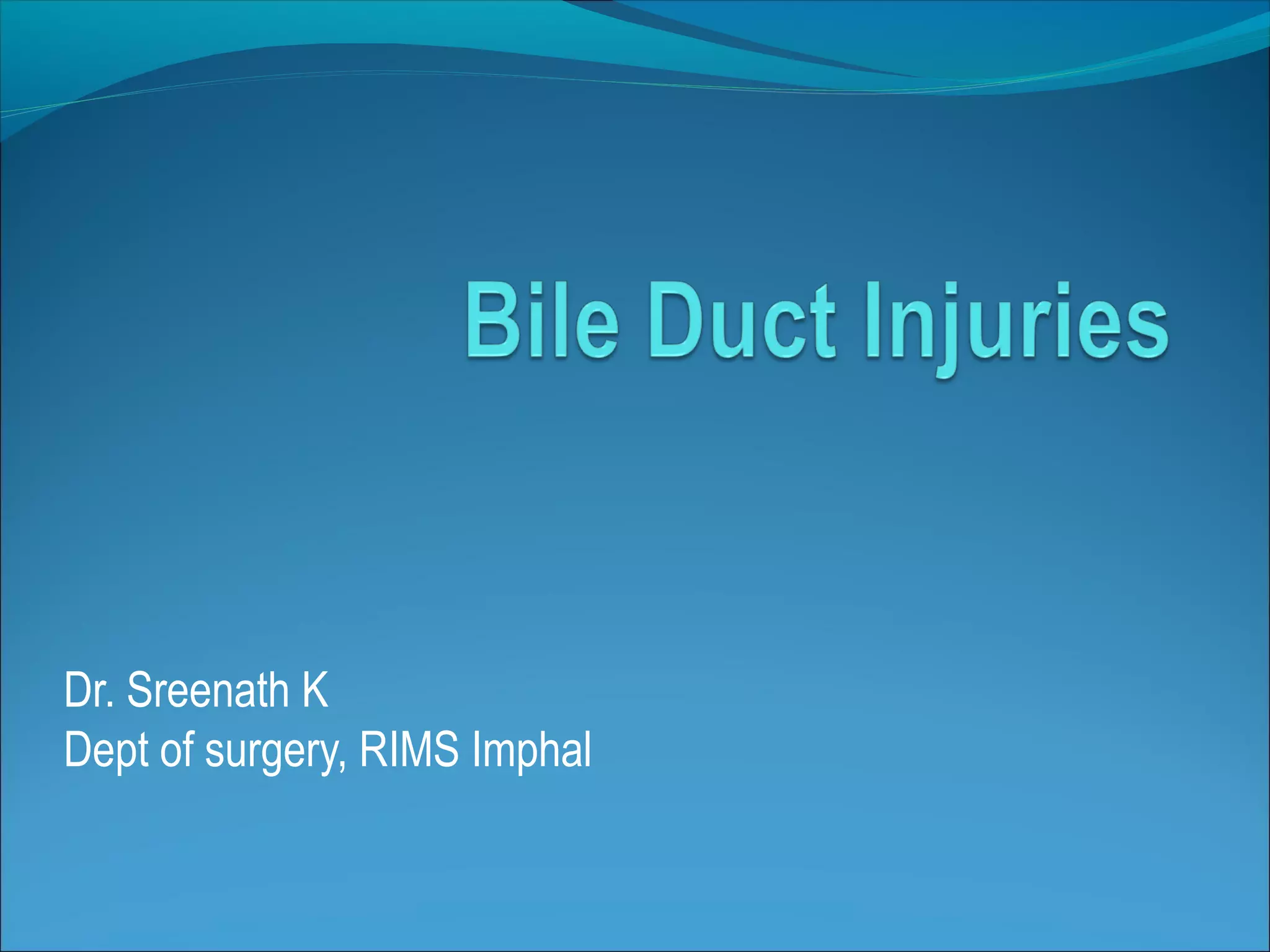 bileductinjuries | PPT