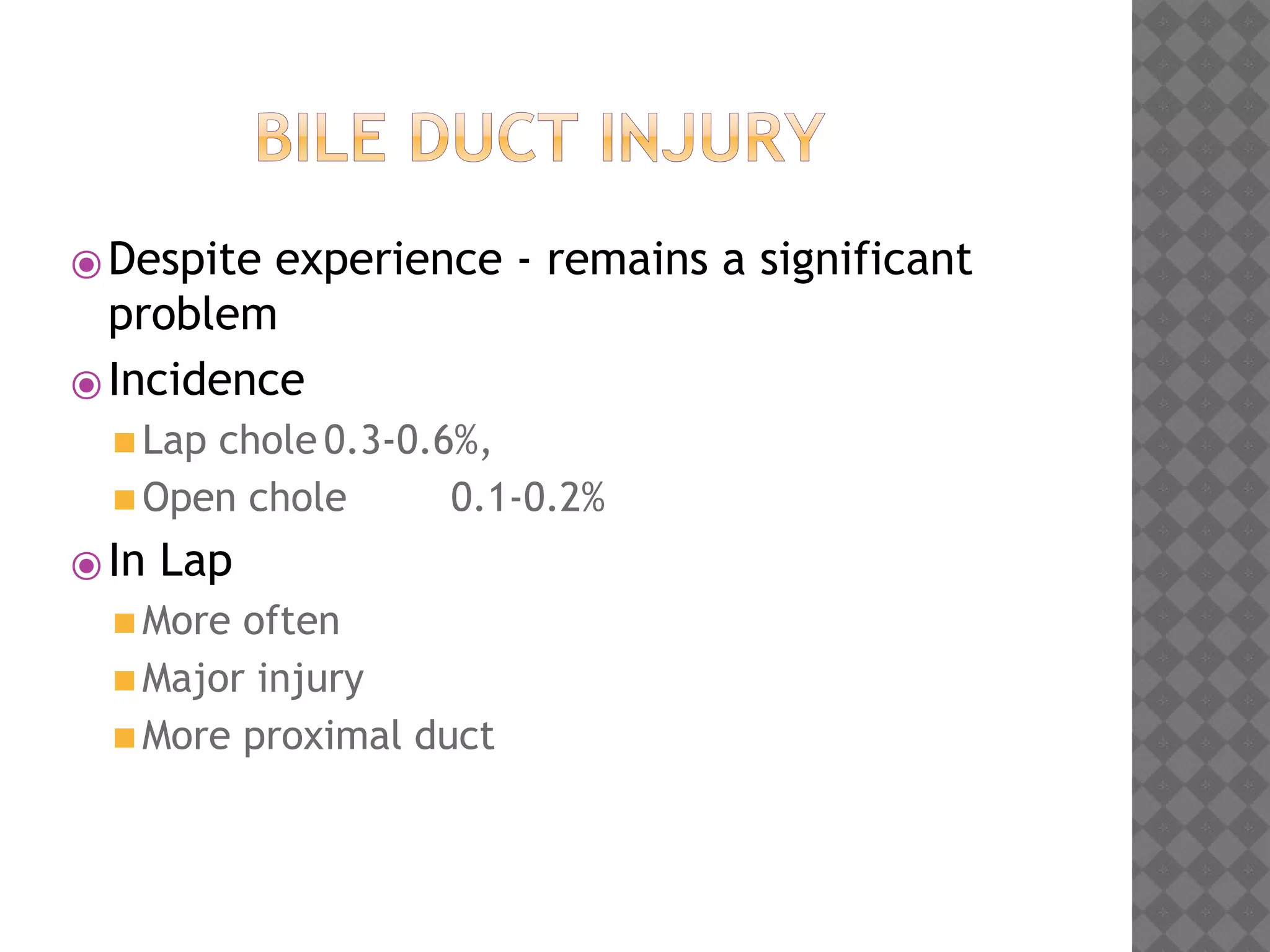 Bile duct injuries | PPTX | Digestive Disorders | Diseases and Conditions