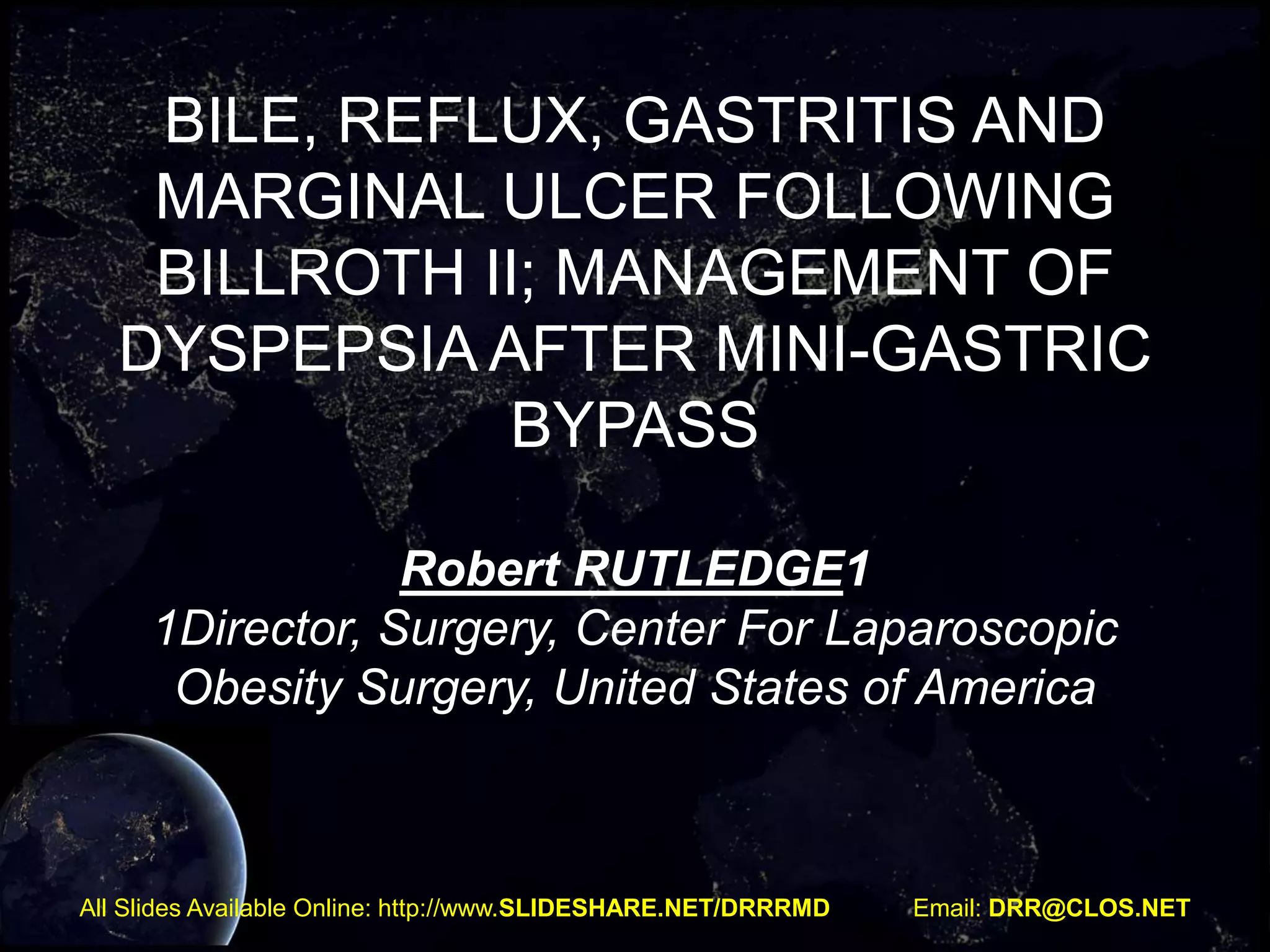 Bile reflux gastritis and marginal ulcer | PPTX