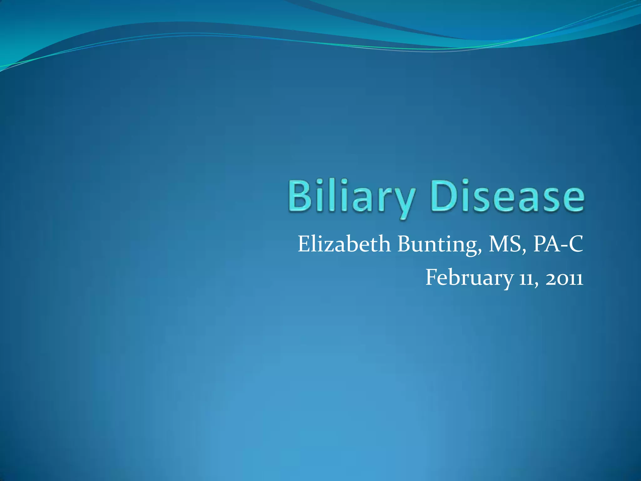 Biliary Disease | PPTX