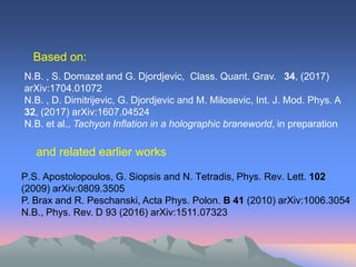 Nevenko Bilić "Tachyon inflation on the holographic braneworld" | PPT