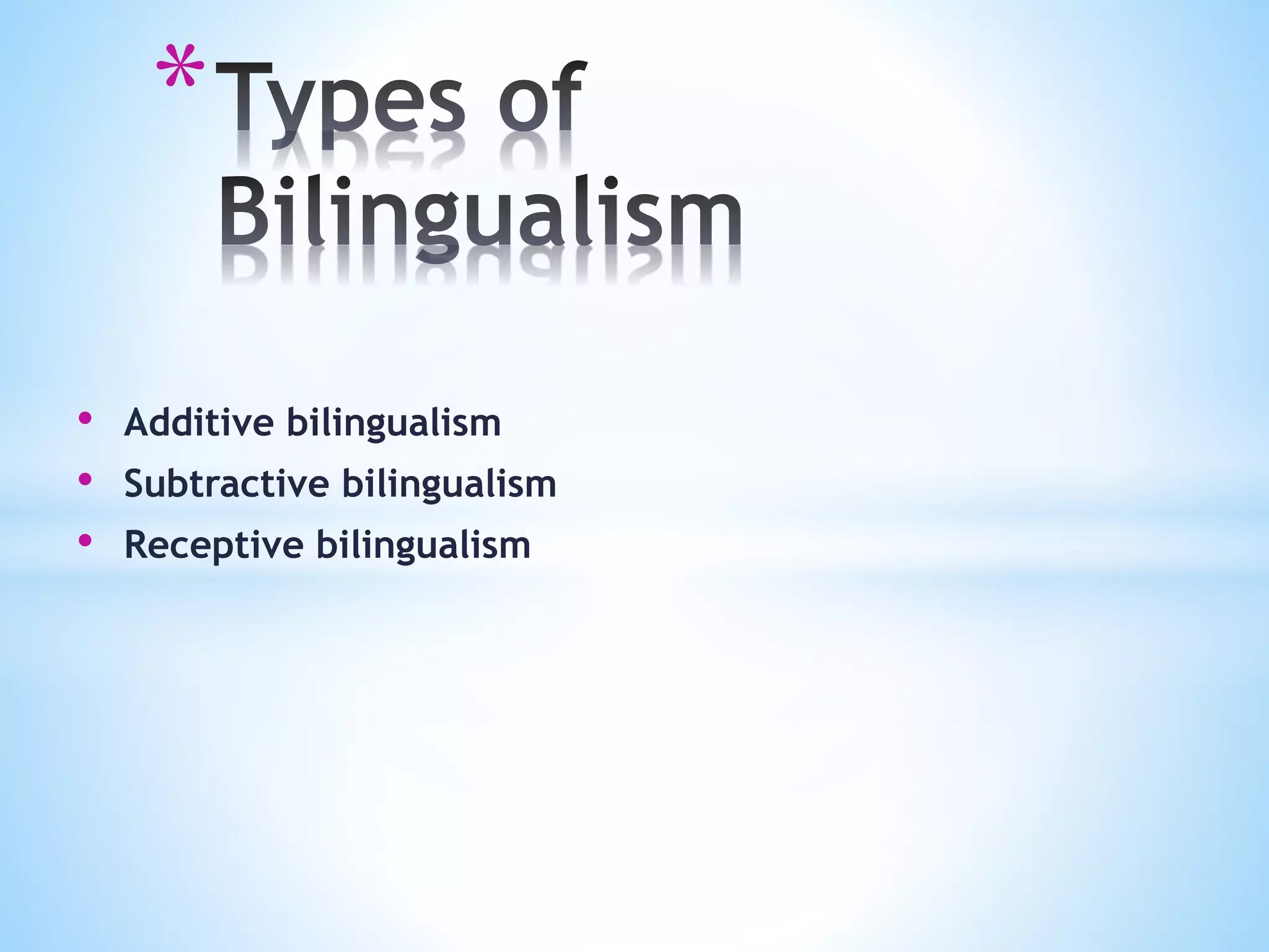 Biliingulism and multilingulism | PPTX