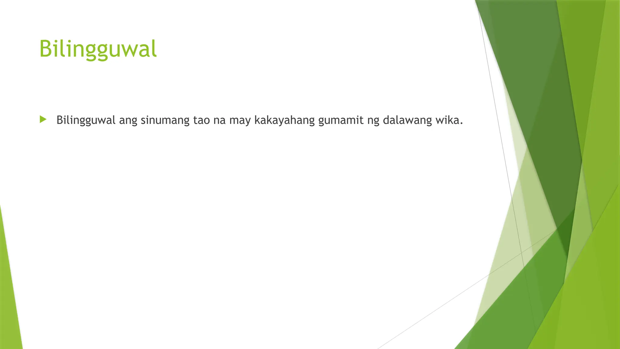 Bilingguwalismo at Multilingguwalismo.pptx