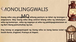 BILINGGWALISMO-MULTILINGGWALISMO-AT-BARAYTI-NG-WIKA.pptx