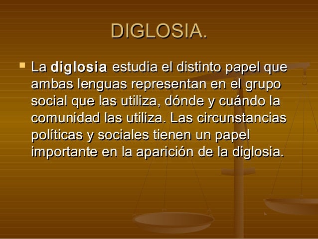 Bilingüismo y diglosia (2)