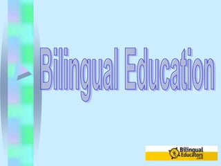 Bilingual Education.ppt