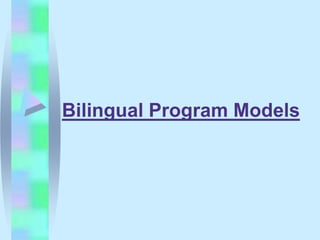 Bilingual Education.ppt