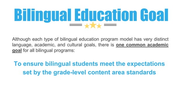 Bilingual Education Programs | PPTX | Special Education | Education