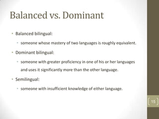 Bilingualism: Definitions and Issues | PPTX