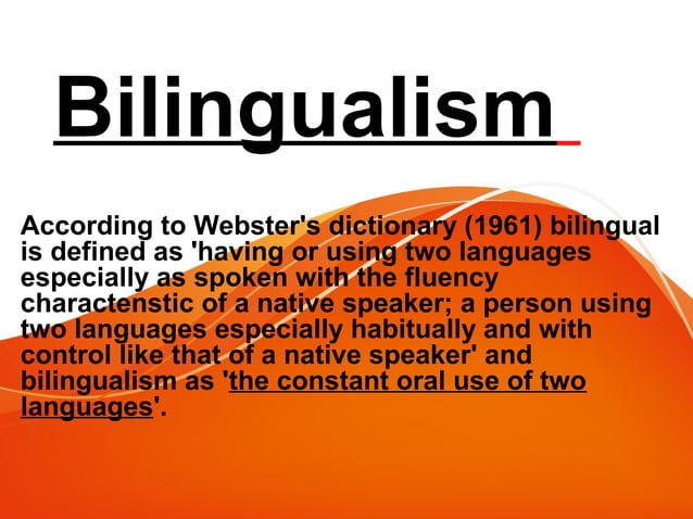 Bilingualism | PPT | Early Childhood Education | Education
