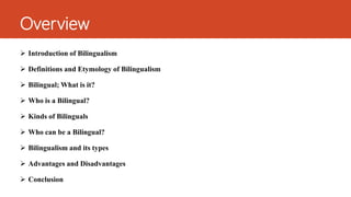 Bilingualism || Introduction to Bilingualism | PPTX