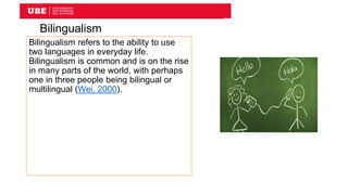 Bilingualism. Unit 2..pptx