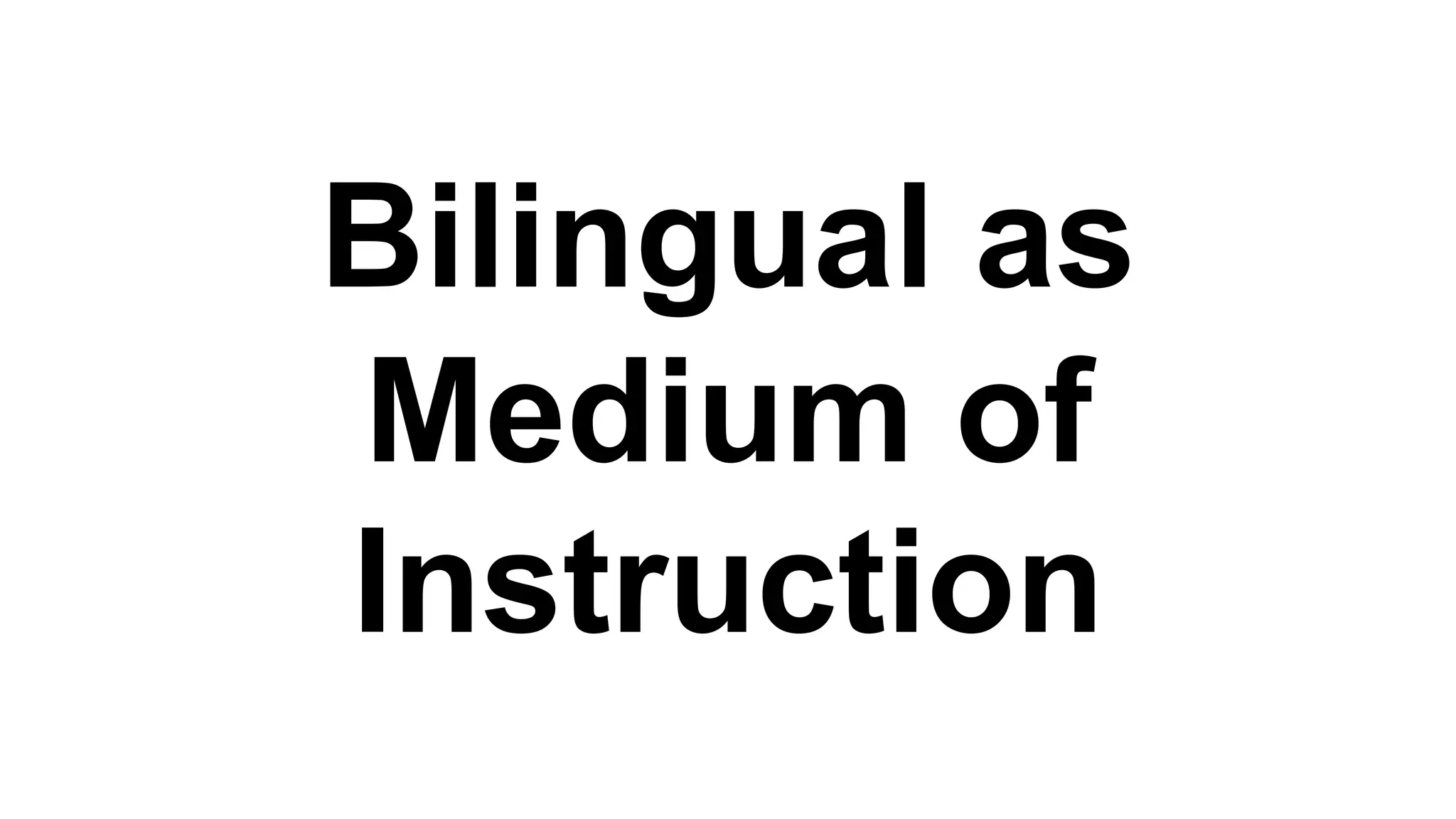 Bilingualism as medium of instruction | PPTX