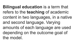 Bilingualism as medium of instruction | PPTX