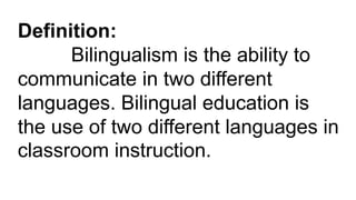 Bilingualism as medium of instruction | PPT