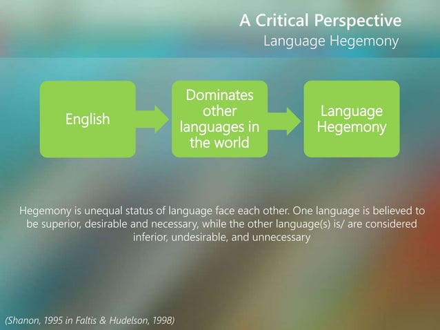Bilingualism education (A Critical Perspective – Language Hegemony ...