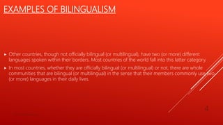 Bilingualism, Multilingualism & Diglossia | PPTX