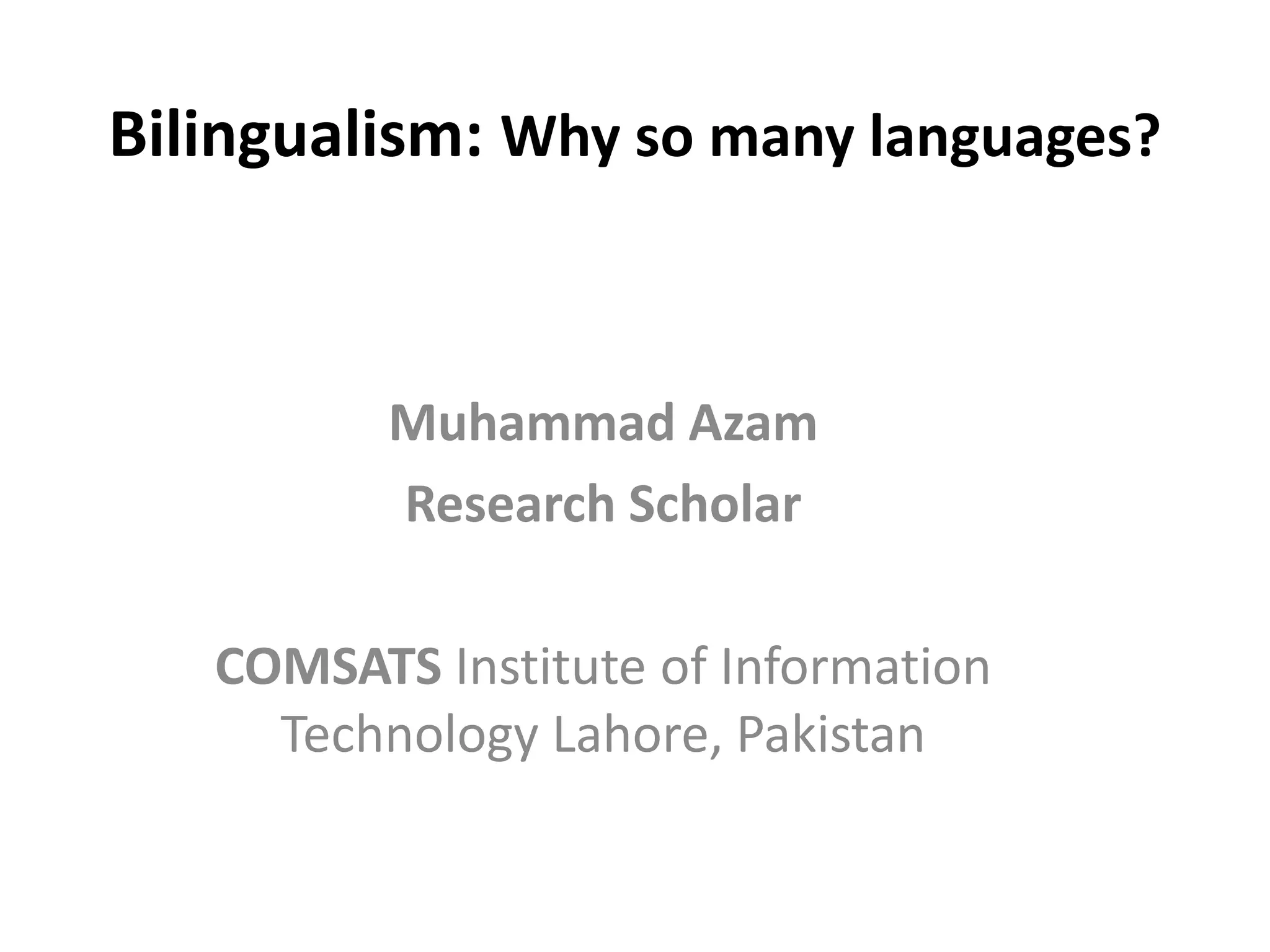 Bilingualism why so many languages | PPTX