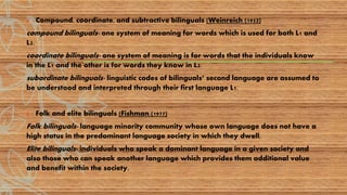 Bilinguals and bilingualism | PPTX