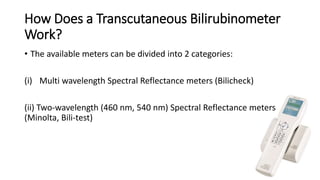 Transcutaneous Bilirubinometer