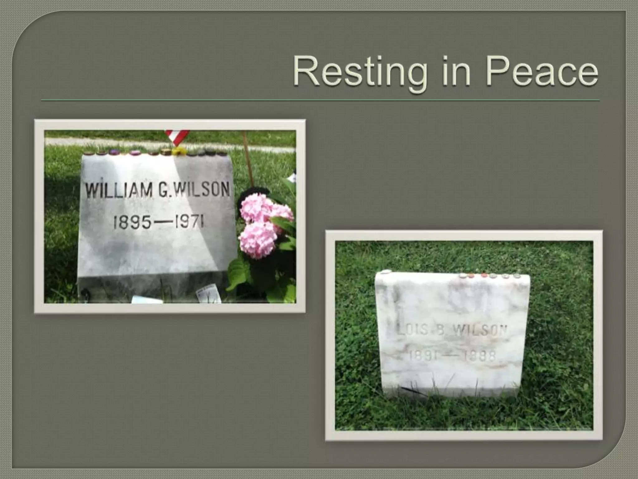 Bill Wilson & Lois Wilson, Co-founders of AA & Al-Anon, in Photographs ...