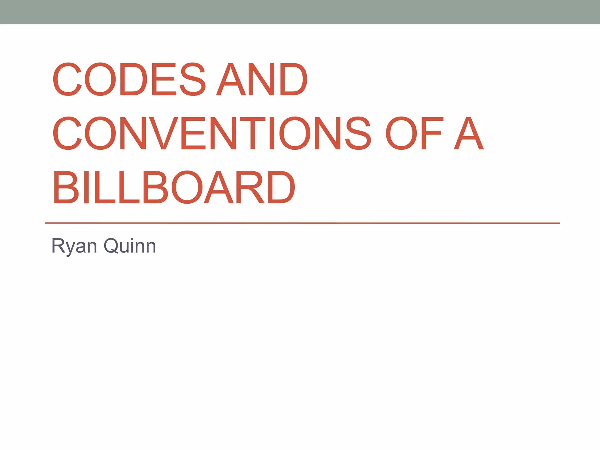 Codes and Conventions of a Billboard | PPTX