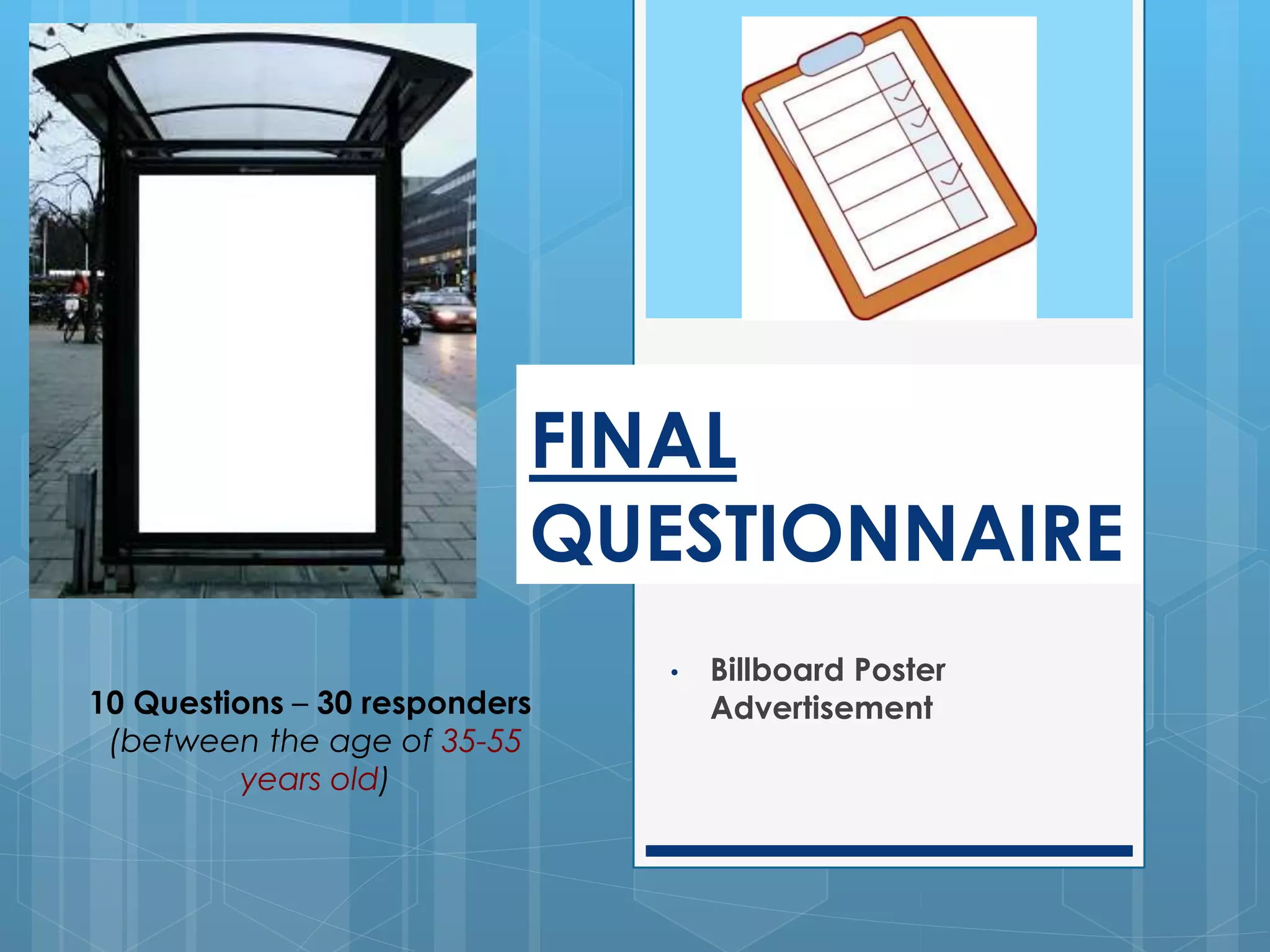Billboard Poster Advertisement (Final Questionnaire) | PPT