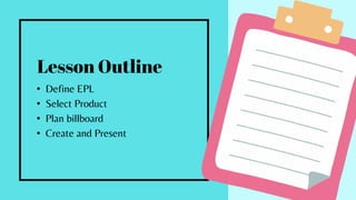 Billboards using EPL, ethos pathos logos | PPT