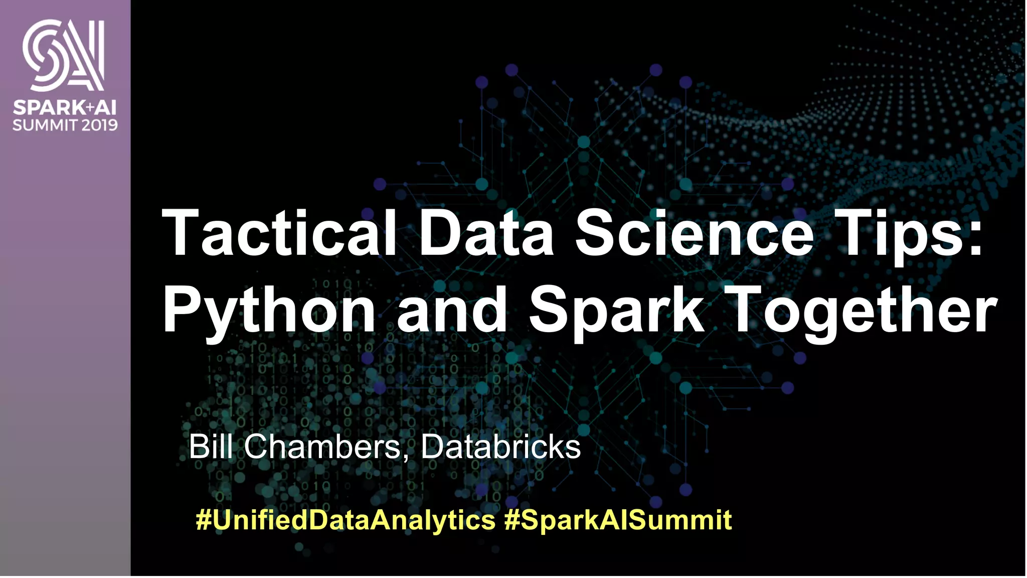 Tactical Data Science Tips Python And Spark Together Ppt
