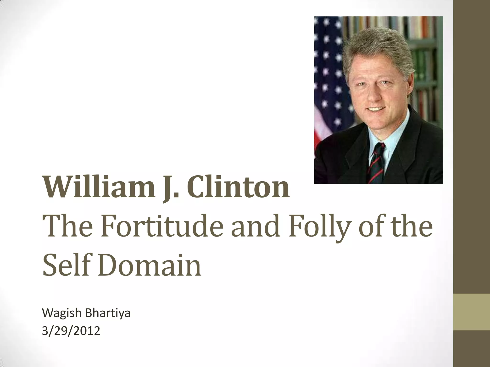 Bill Clinton by Wagish Bhartiya | PPT