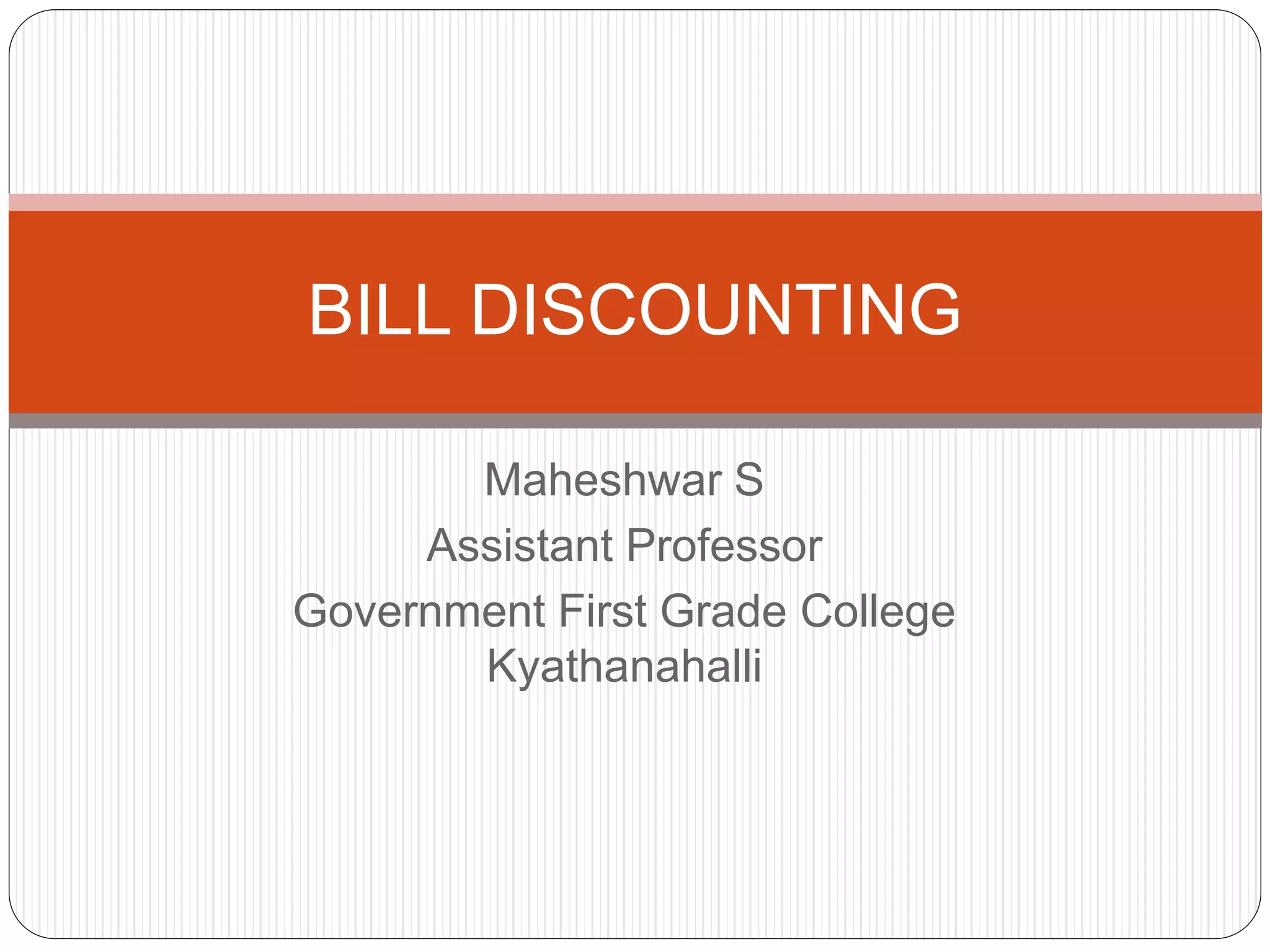 Bill discounting | PPTX