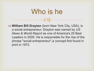 Bill drayton | PPTX