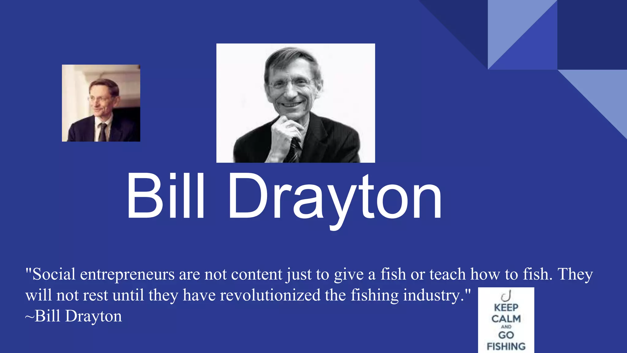 Bill Drayton | PPTX
