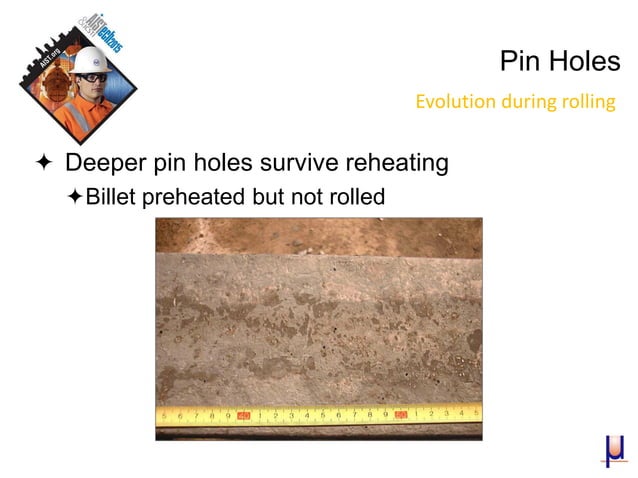 Billet defects pinhole and blowhole formation, prevention and evolution ...