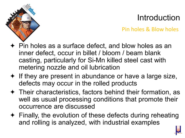 Billet defects pinhole and blowhole formation, prevention and evolution ...
